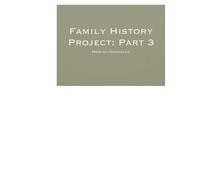 Family project part 3 | PPT