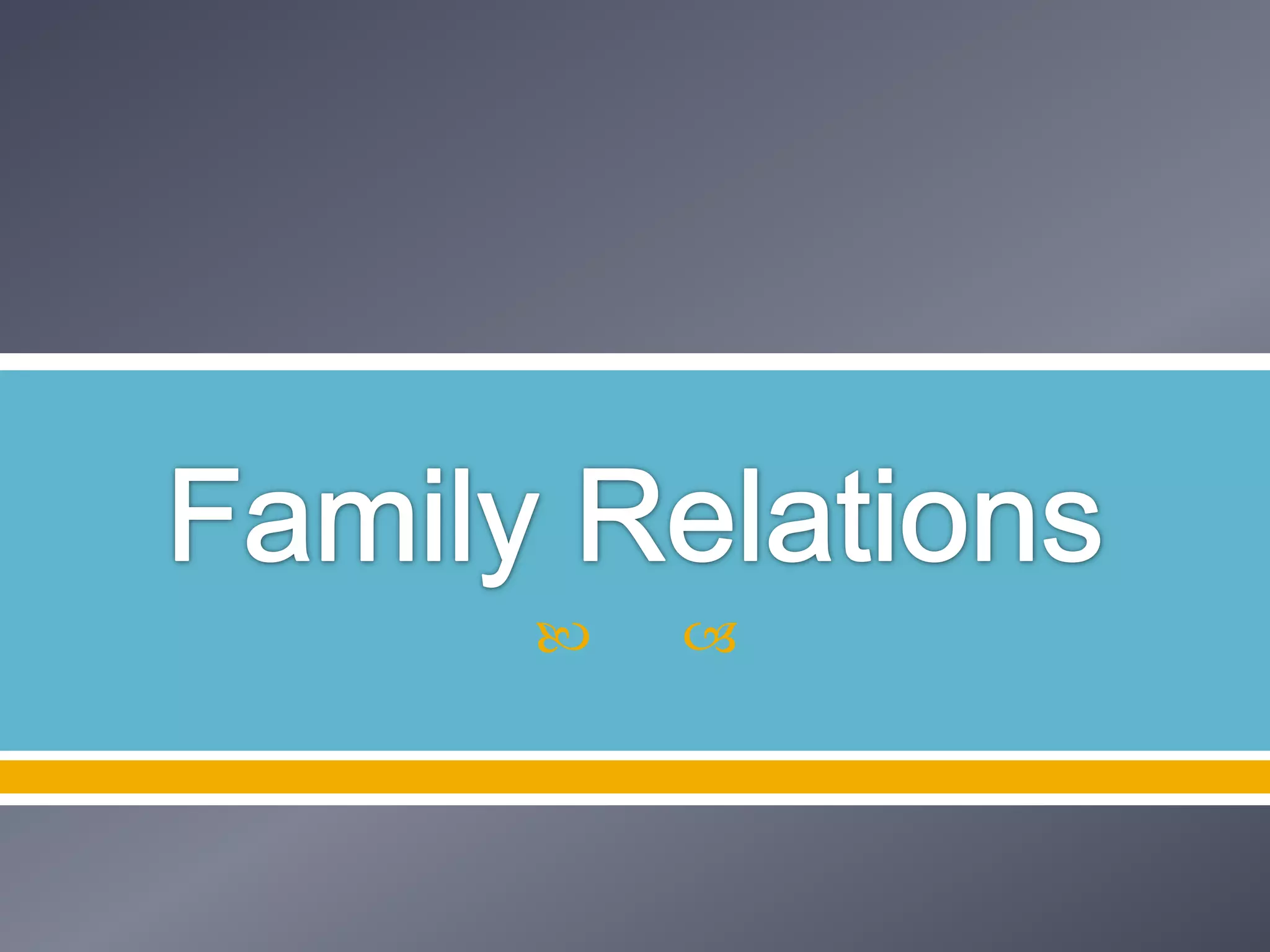 Familyrelations | PPTX