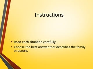 Family_Structure_Situational_Quiz for students.pptx