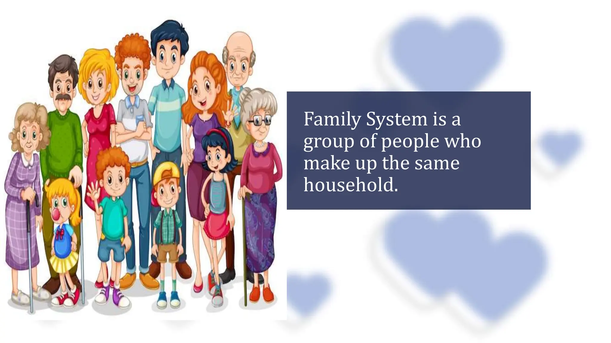 Family and the Child: Family Systems, Advantages & Disadvantages | PPTX