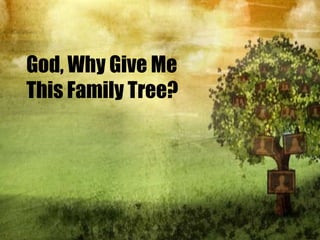 Family Tree | PPTX | Christianity | Religion & Spirituality