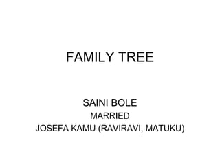 Family Tree Saini Bole | PPT