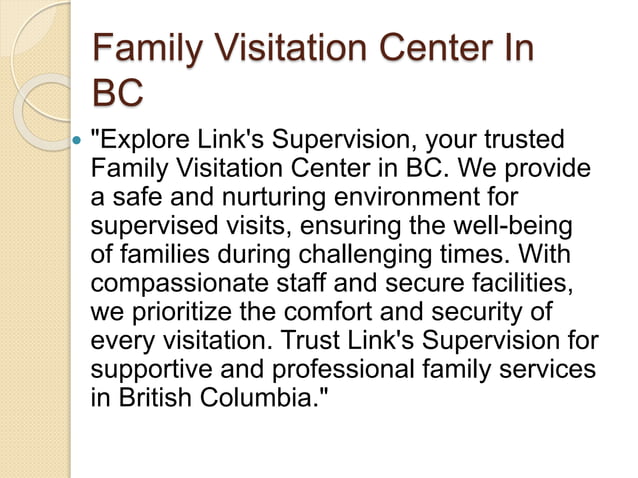 Family Visitation Center In BC ppt.pptx