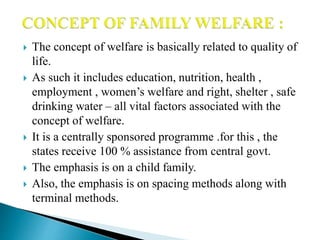 Family welfare and contraceptive methods | PPTX
