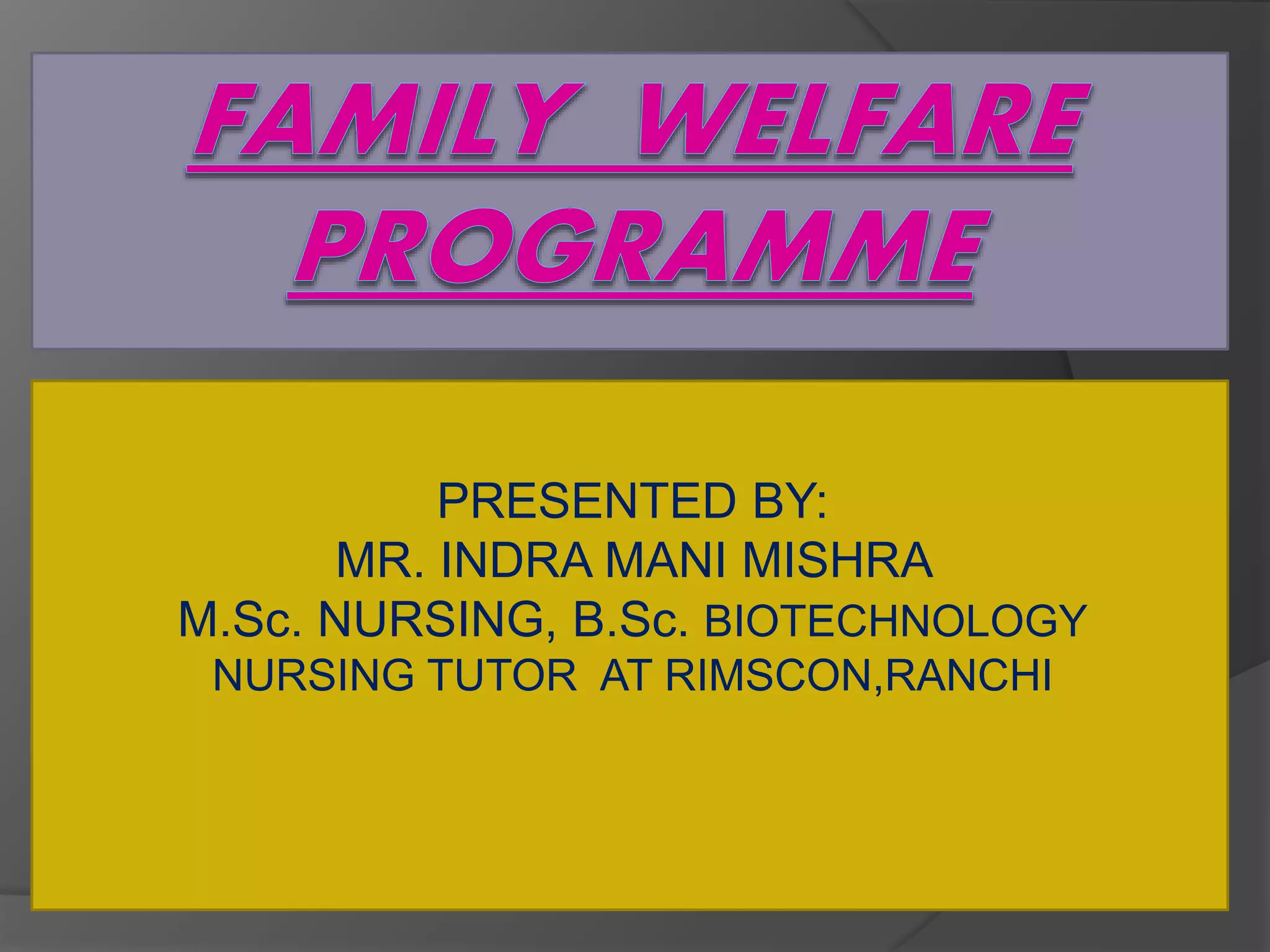 Family welfare programme | PPTX