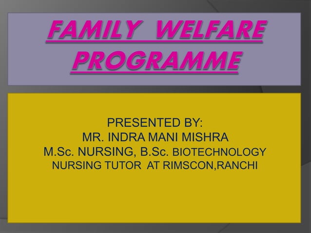Family welfare programme | PPTX | Birth Control | Reproductive Health