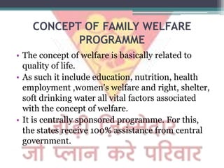 Family welfare programme | PPTX | Birth Control | Reproductive Health