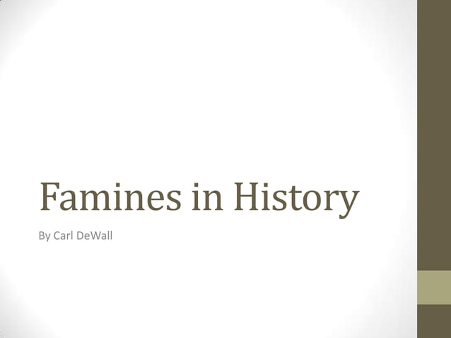 Famines in history powerpoint | PPTX