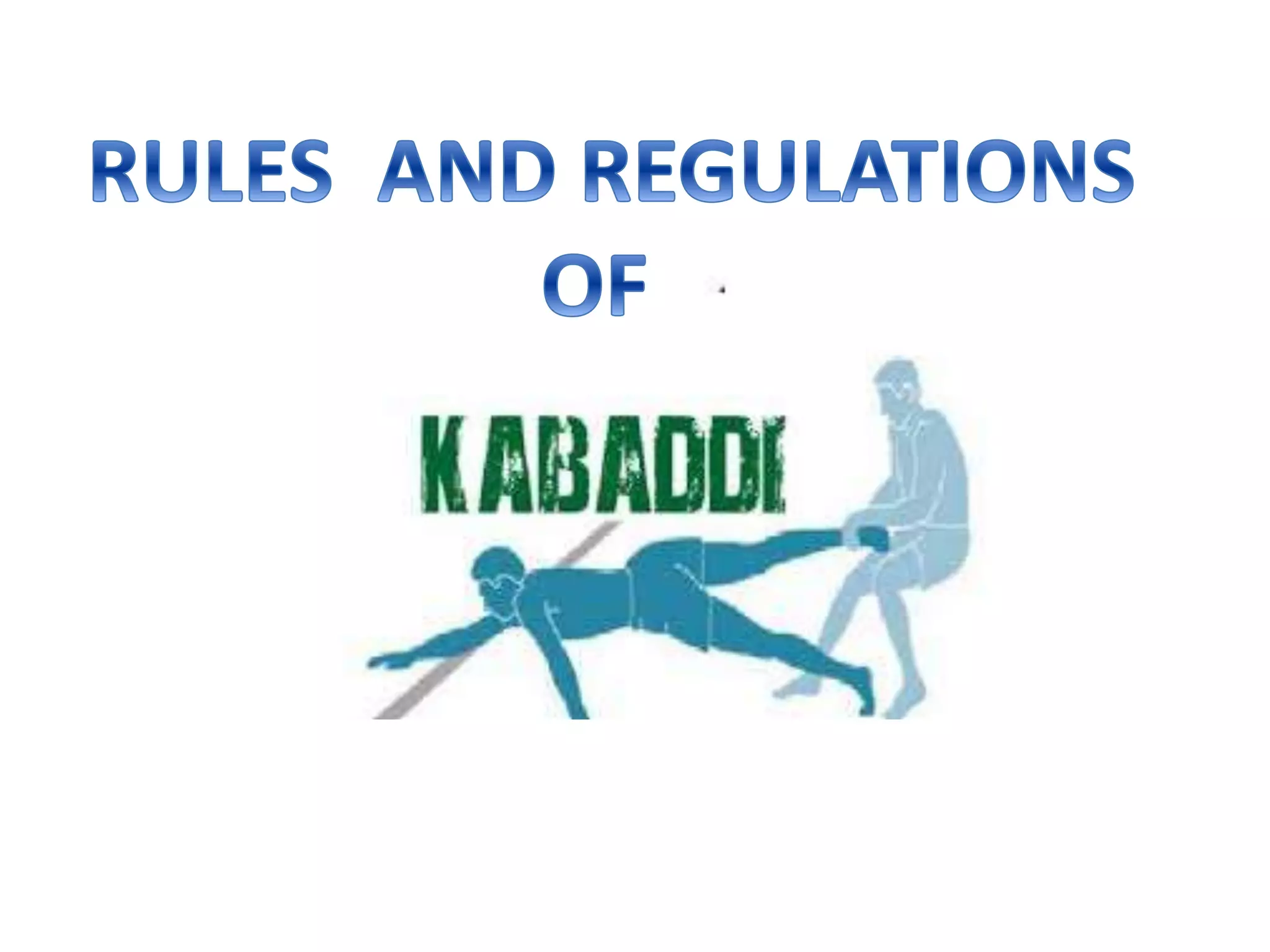 COURT DIMENSIONS& RULES AND REGULATIONS OF KABADDI | PPTX