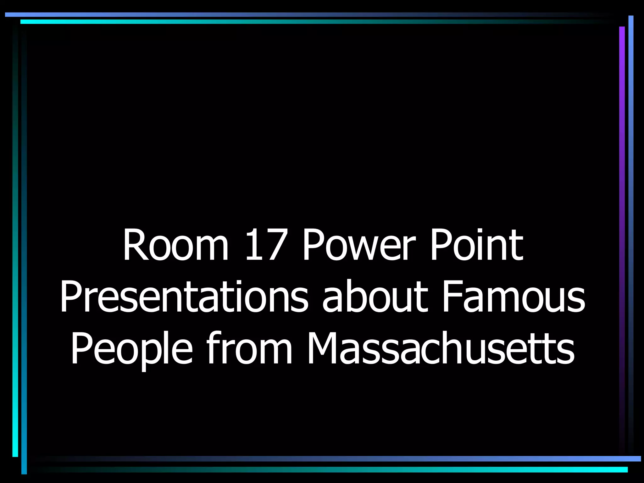 Famous Ma Presentations | PPT