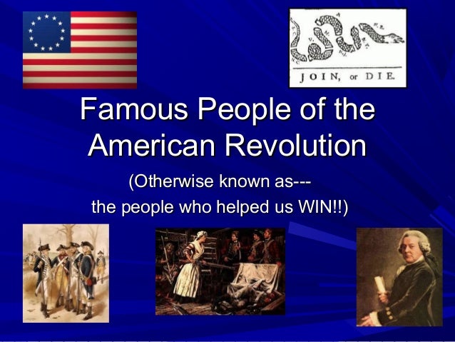 Famous people-of-the-american-revolution