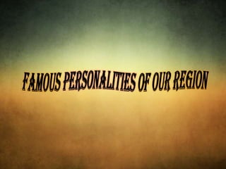 Famous personalities | PPT