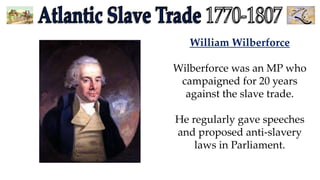 Atlantic Slave Trade - Famous abolitionists | PPTX
