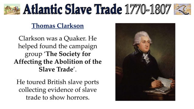 Atlantic Slave Trade - Famous abolitionists | PPTX