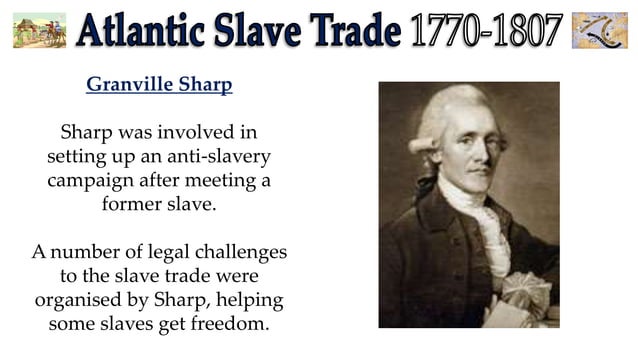 Atlantic Slave Trade - Famous abolitionists | PPTX