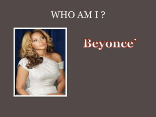 WHO AM I : FAMOUS AMERICANS PRESENTATION | PPTX | Music | Entertainment