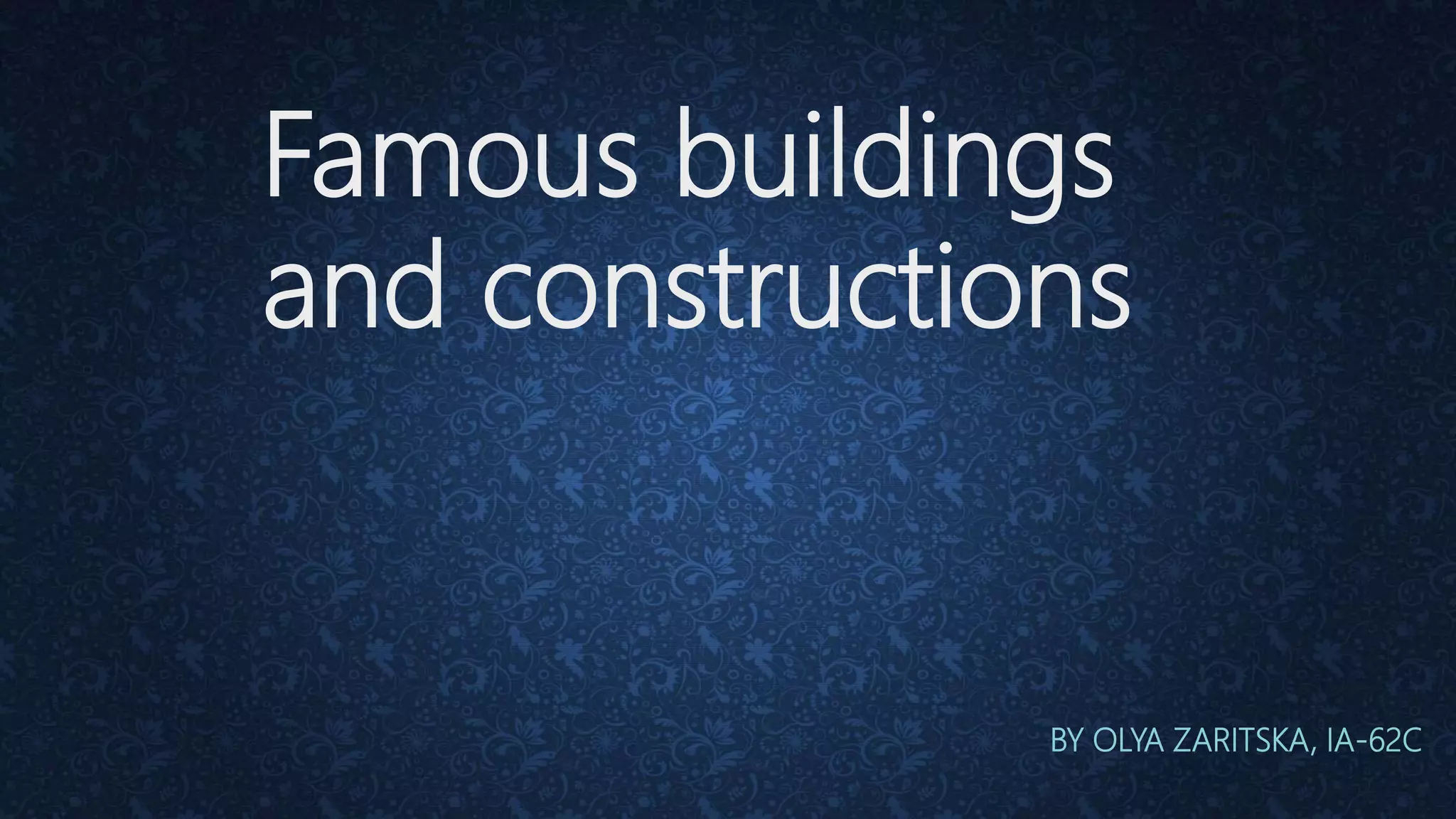 Famous buildings and constructions | PPTX