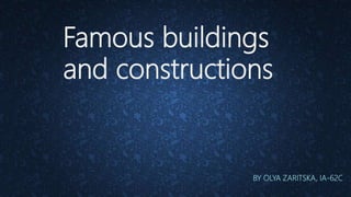Famous buildings and constructions | PPT