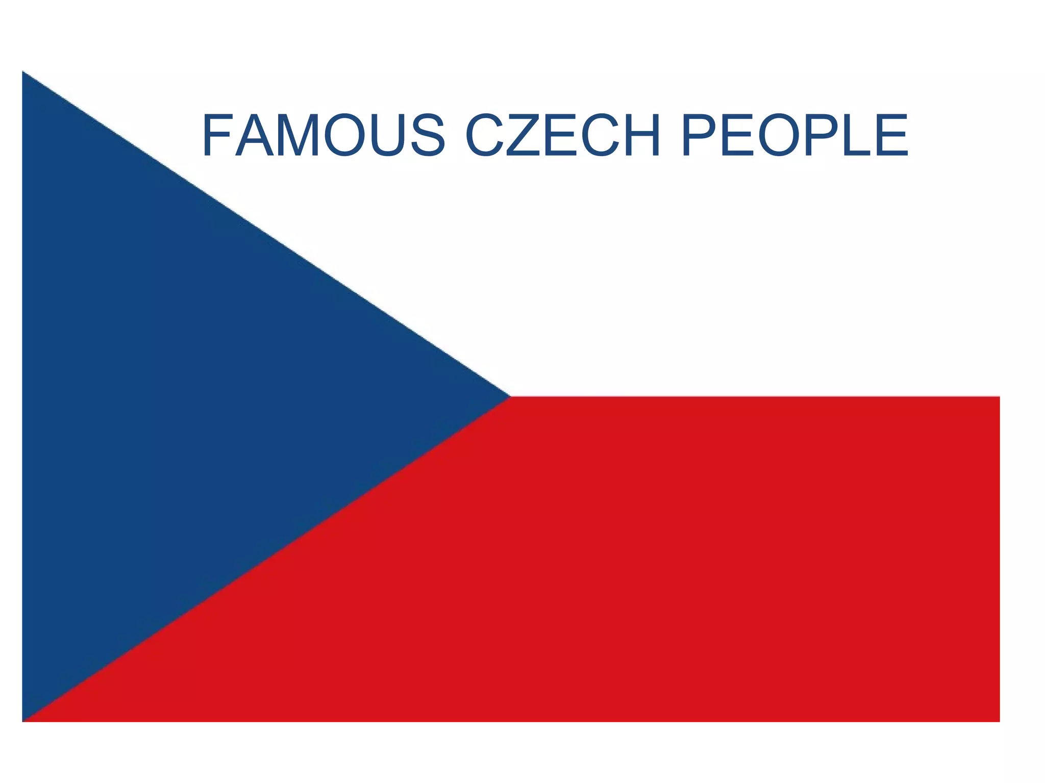 Famous czeck people | PPT