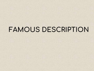 Famous description | PPTX