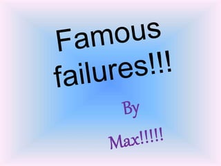 Famous failures "FACTS" | PPTX