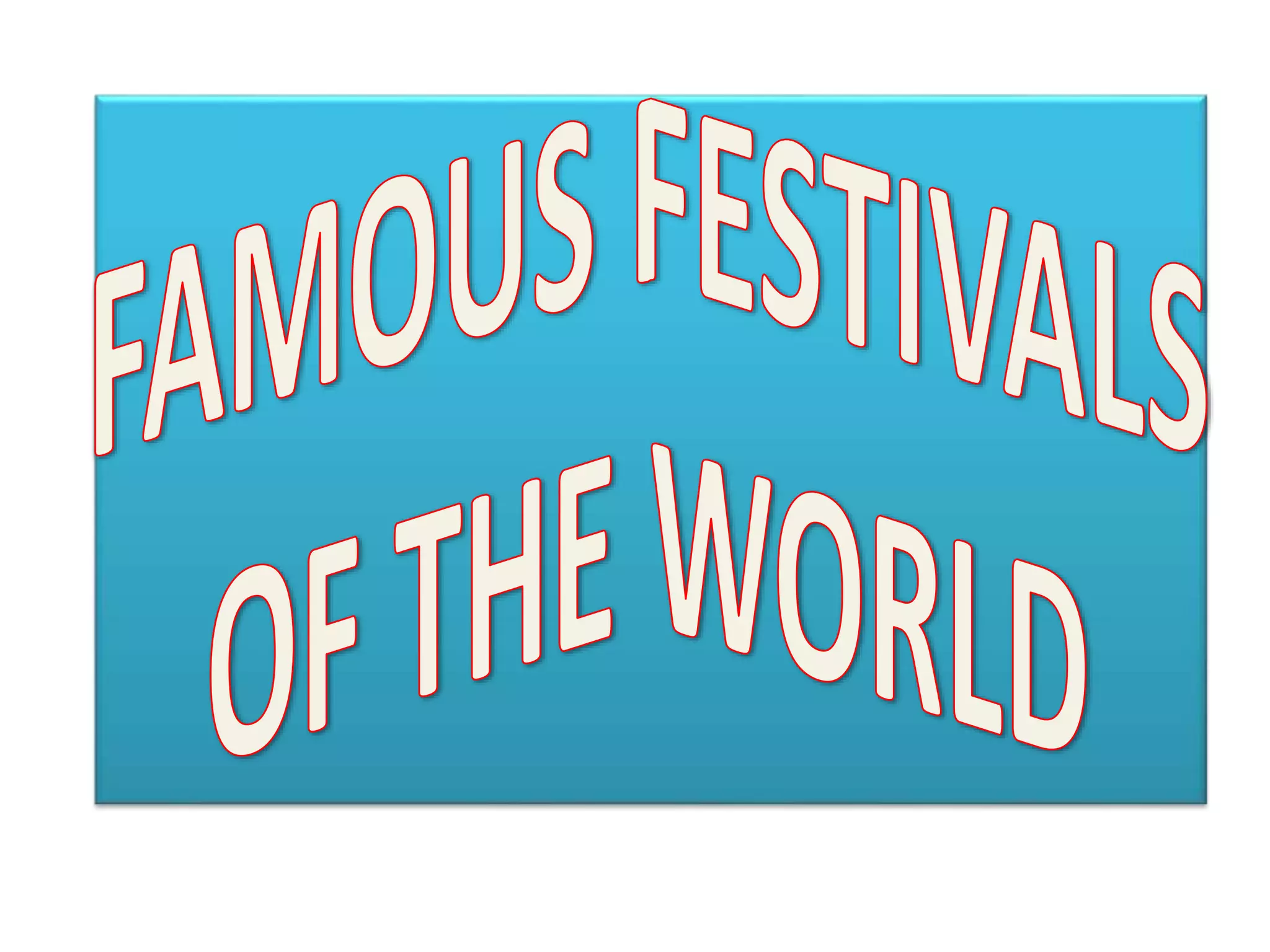 Famous festivals of the world | PPTX