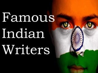 Famous indian Writers | PPTX