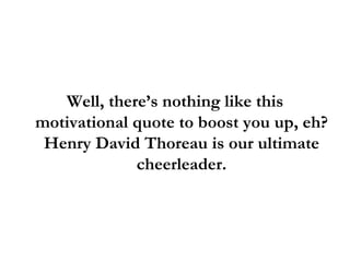 Famous Inspirational Quotes That Boost Our Motivation To Succeed | PPT