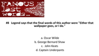 Famous last words | PPT