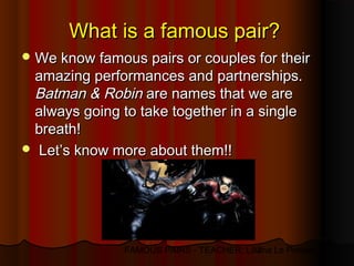 Famous Pairs