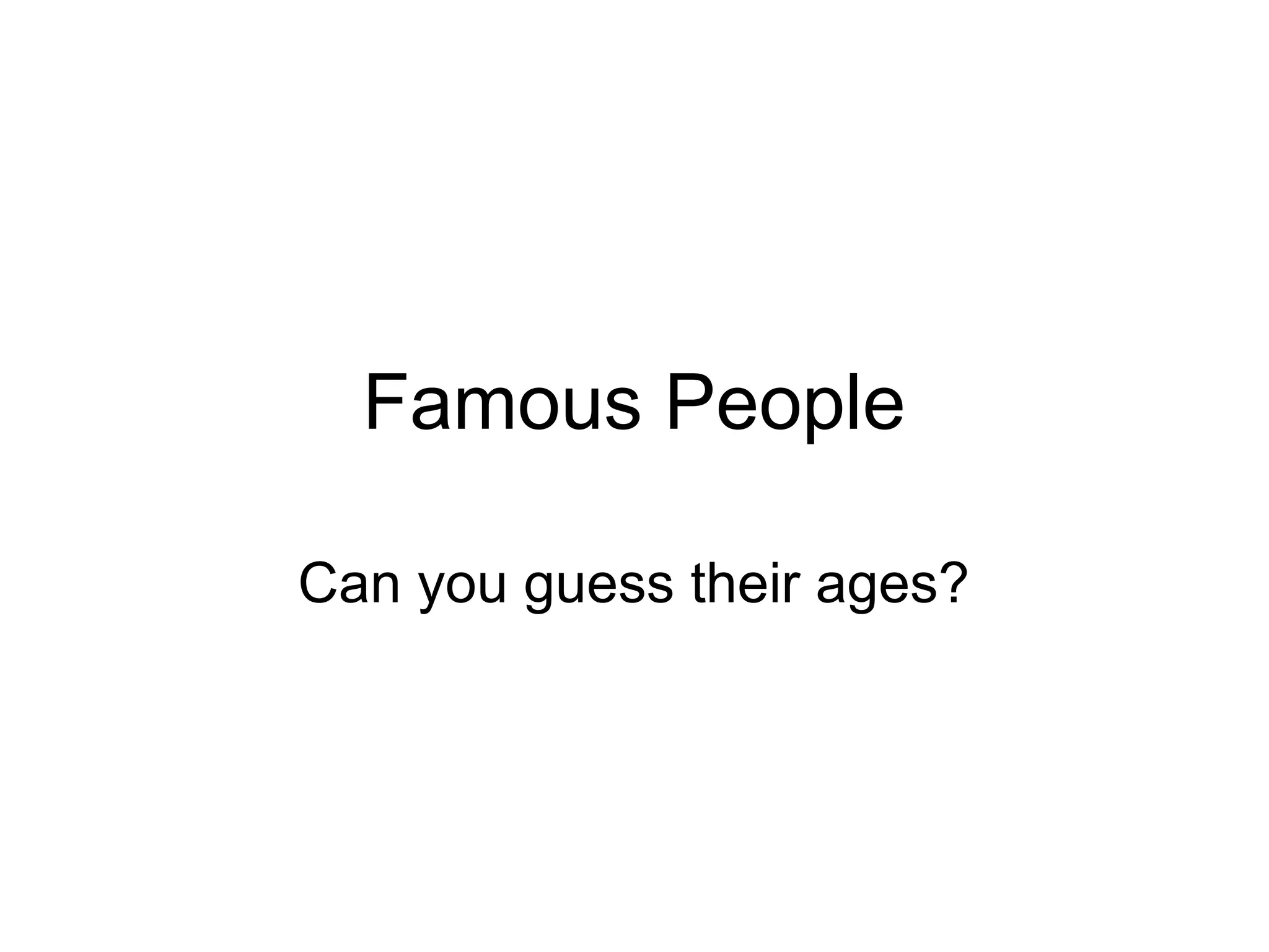 Famous people | PPT