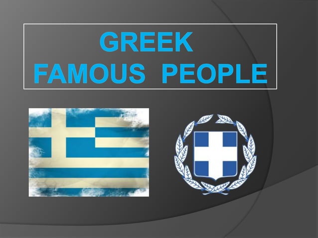 Famous people in Greece | PPT