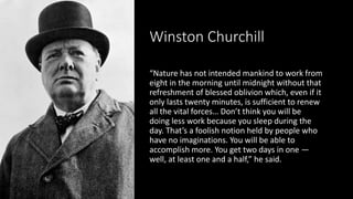 Famous People Who Worked Less Than You Do | PPT