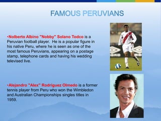 Famous peruvians | PPT