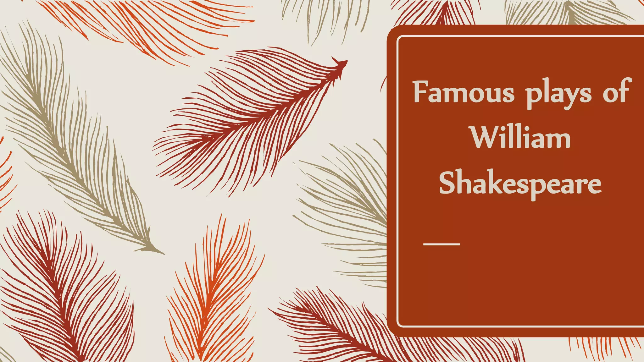 Famous plays of william shakespeare | PPTX | Drama | Genres