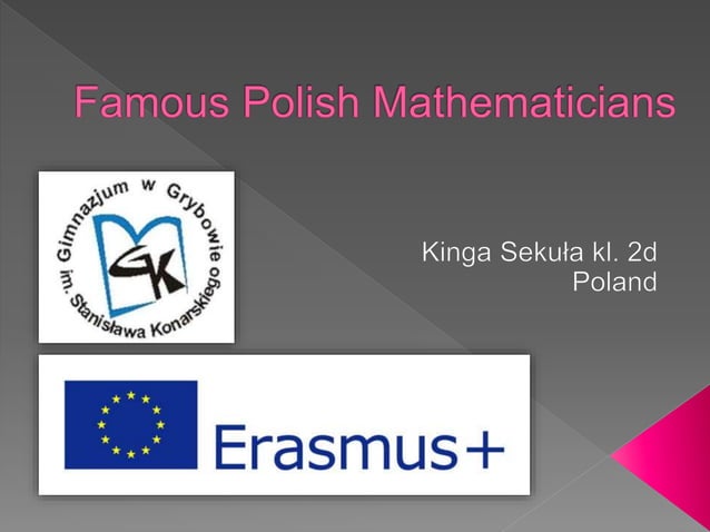 Famous Polish Mathematicians Kinga Sekuła 2d | PPT