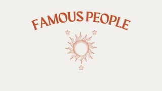 famous people presentation for ELS english | PDF
