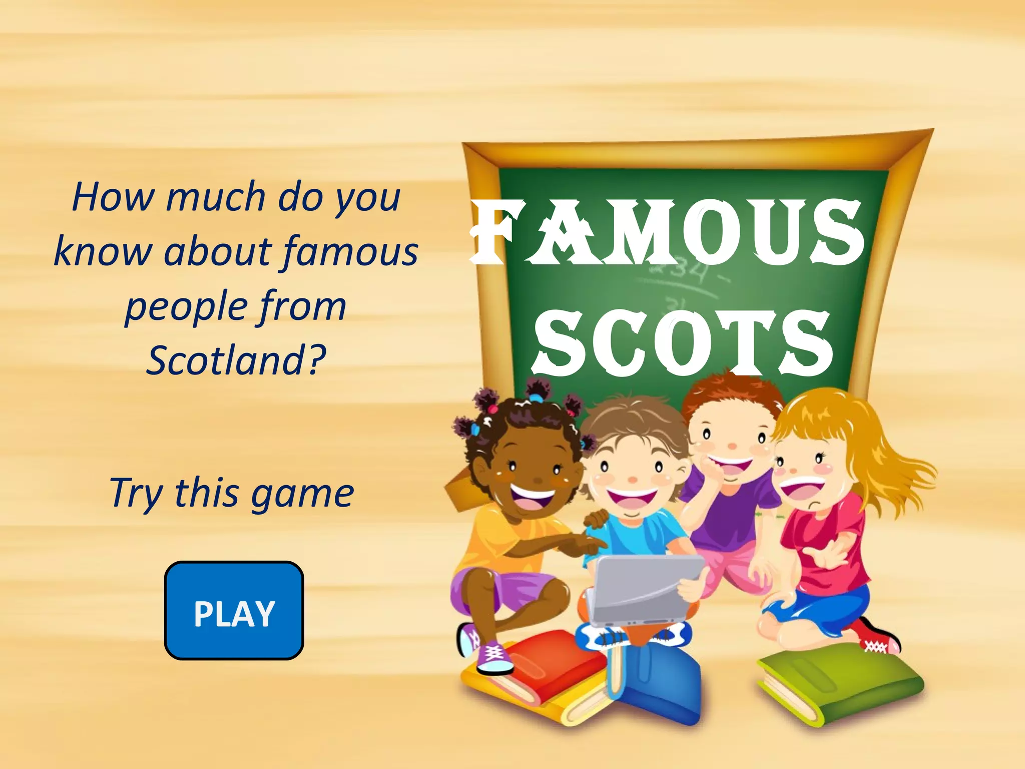 Famous scots | PPT