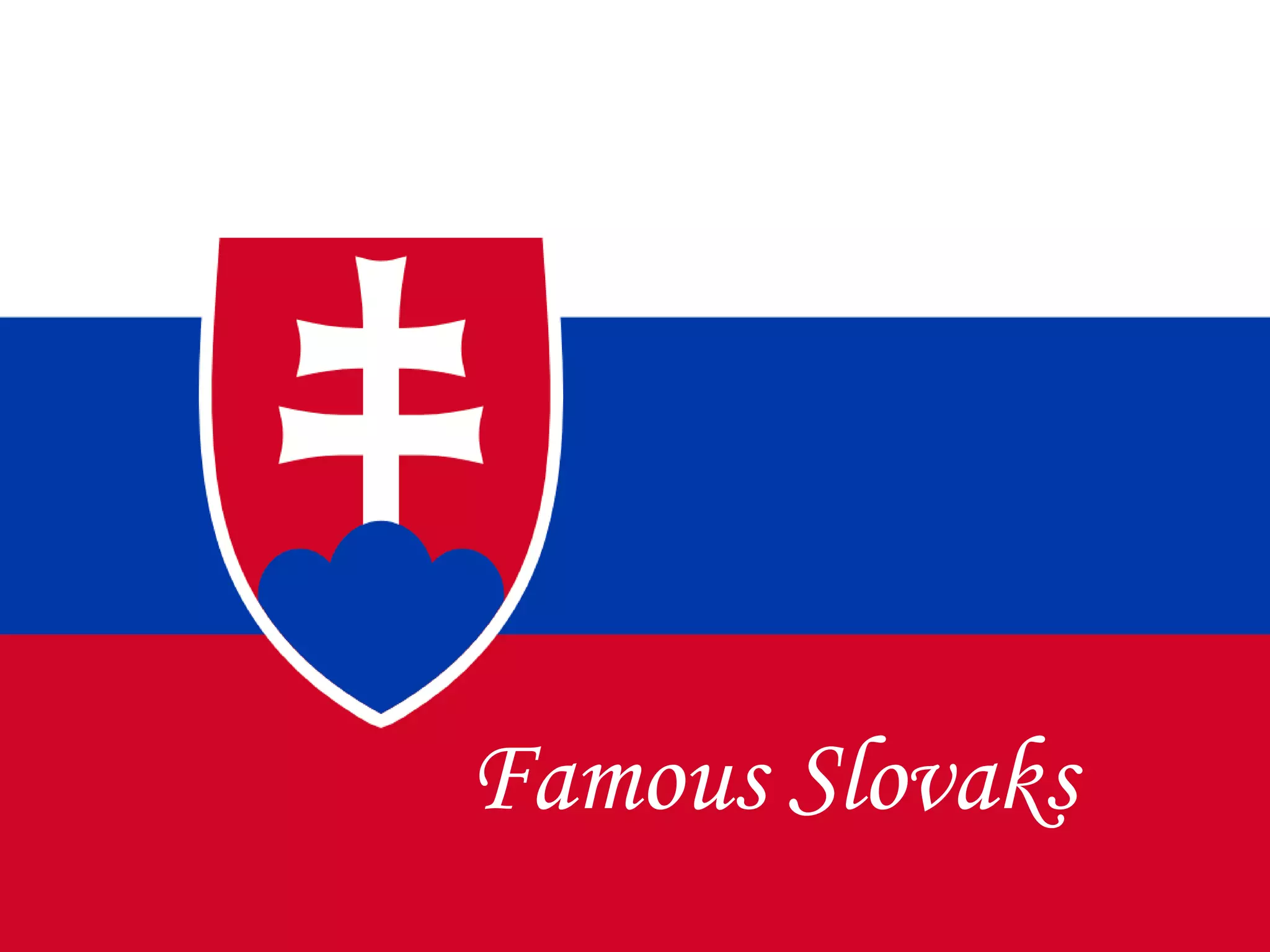 Famous Slovaks | PPT