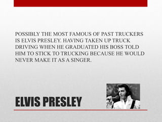 Famous Truckers | PPTX