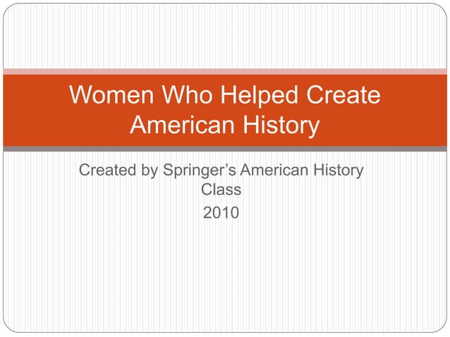 Famous women in american history | PPTX | Death, Injury, or Military ...