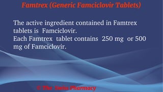 Famtrex (Generic Famciclovir Tablets) | PDF