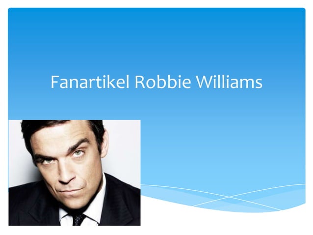 Fanartikel Robbie Williams | PPTX