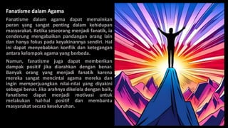 Fanatisme : Api kebanggaan atau Racun Kebodohan? | PPTX