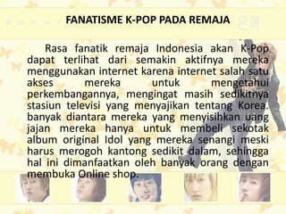 FANATISME BUDAYA K-POP. oleh rizwar pptx | PPTX