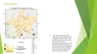 USING GIS TO ASSESS HEALTH CARE ACCESS IN MOGOTIO | PPT