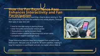 Best Fan Experience Pass me .pptxxxxxxxx | PPTX