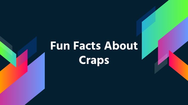 Fun Facts About Craps | PPT