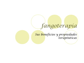 Fangoterapía | PPT