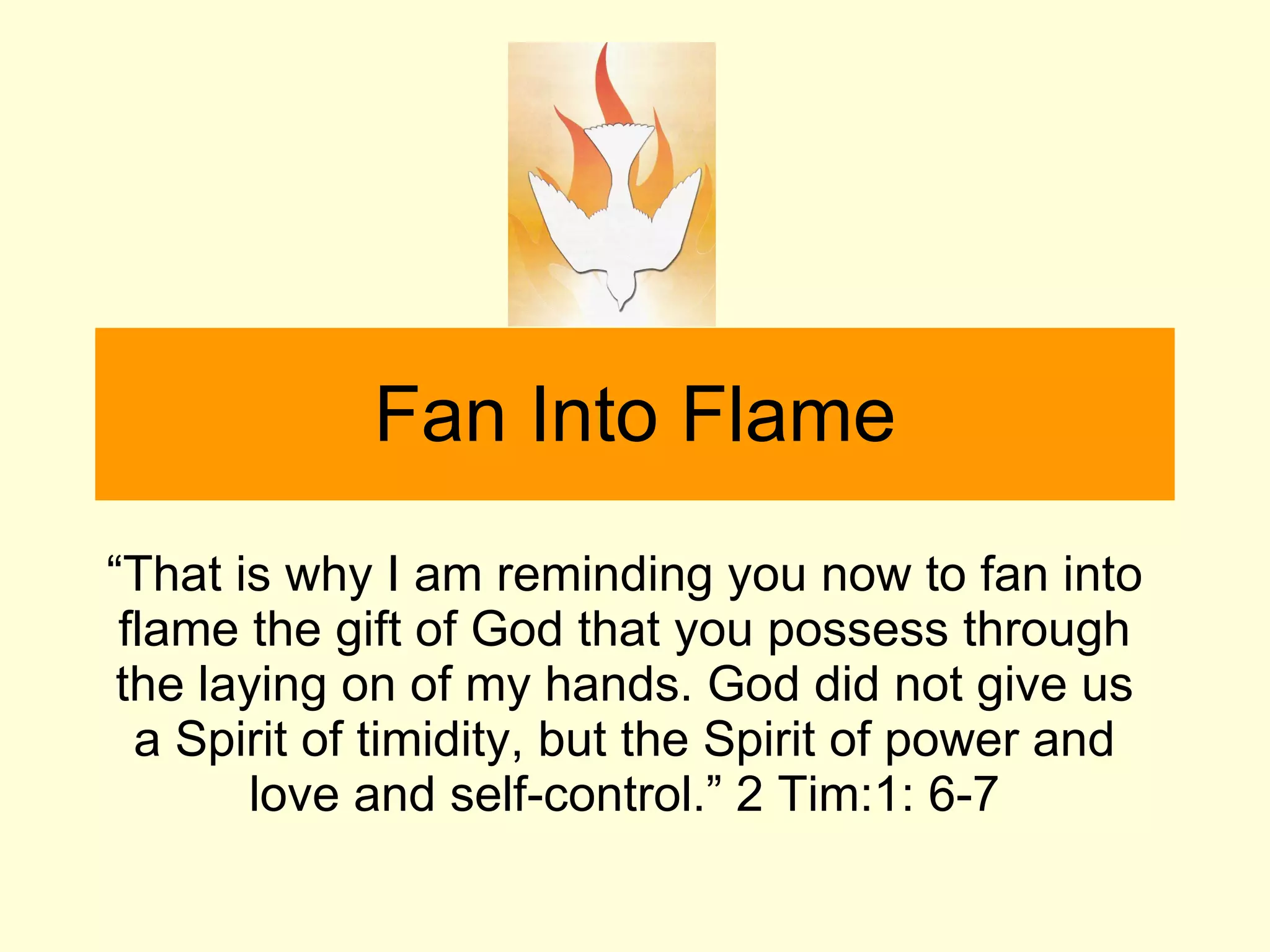 Fan into flame power point presentation | PPT